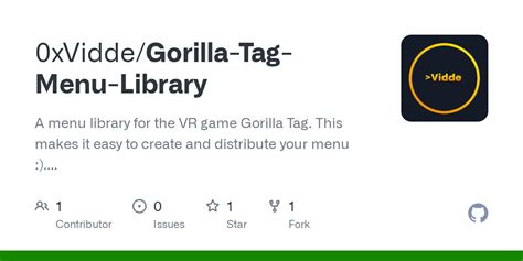 GitHub XVidde Gorilla Tag Menu Library A Menu Library For The VR Game Gorilla Tag This