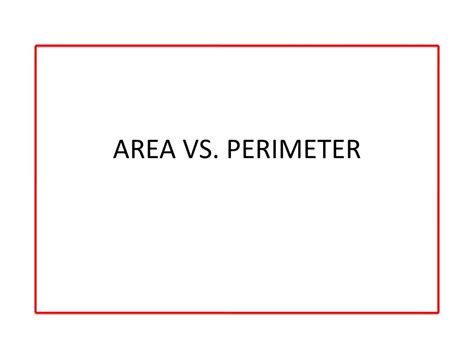 Area Vs Perimeter Ppt Download