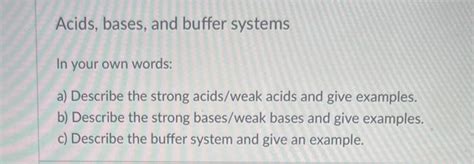 Solved Acids Bases And Buffer Systems In Your Own Words Chegg Com