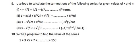 Solved 9 Use Loop To Calculate The Summations Of The