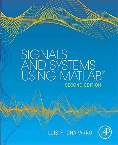 signals and systems using matlab signals and systems using matlab w online testing