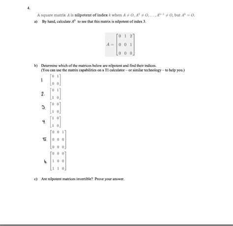 Solved 4 A Square Matrix A Is Nilpotent Of Index K When A