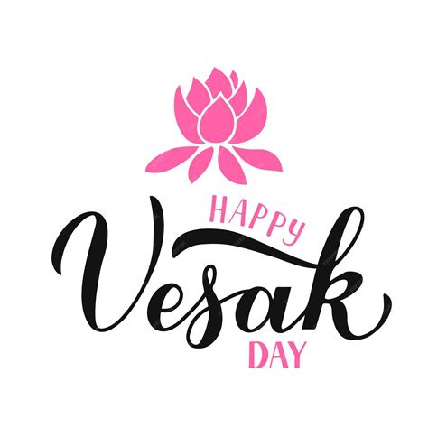 Premium Vector Happy Vesak Day Calligraphy Hand Lettering And Lotus