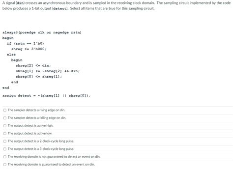 Solved A Signal Din Crosses An Asynchronous Boundary And
