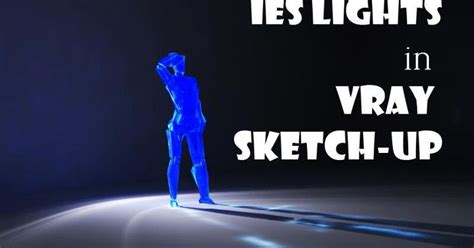Basic IES Light Tutorial Using V Ray For SketchUp Tutorial Sketches Light