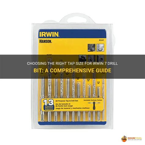 Choosing The Right Tap Size For Irwin 7 Drill Bit A Comprehensive