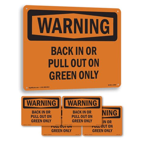 Back In Or Pull Out On Green Only Osha Warning Rigid Plastic Sign 24