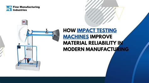 How Impact Testing Machines Improve Material Reliability In Modern
