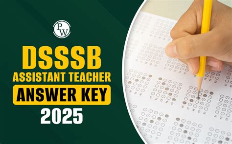 Dsssb Assistant Teacher Answer Key 2025 Out Download Pdf Raise Objection