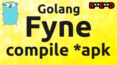 Golang Fyne How To Compile Apk For Android Golang Fyne Tutorial Youtube