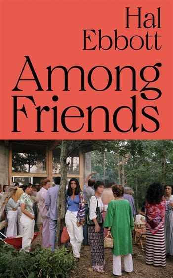 Among Friends By Hal Ebbott Pan Macmillan