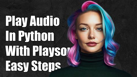 How To Play Audio In Background With Python Using Playsound Module Youtube