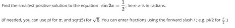 Solved Find The Smallest Positive Solution To The Equation