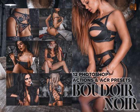 Photoshop Actions Boudoir Noir Ps Action Moody Sexy ACR Preset Warm Nude Ps Filter Atn