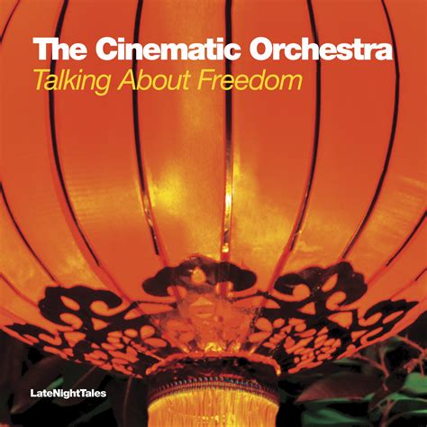 Latenighttales The Cinematic Orchestra Talking About Freedom 7 Inch