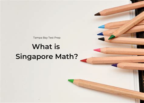 What Is Singapore Math Tampa Bay Test Prep