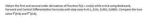 Solved Obtain The First And Second Order Derivatives Of