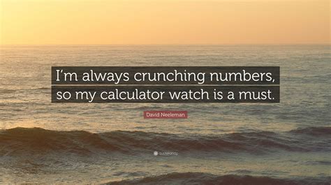 david neeleman quote “i m always crunching numbers so my calculator
