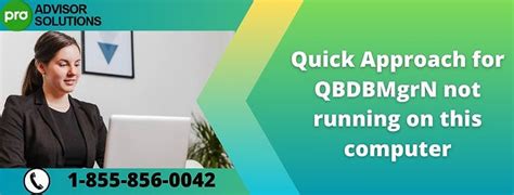 Quick Solution For Qbdbmgrn Not Running On This Computer Issue Kevintrott Medium