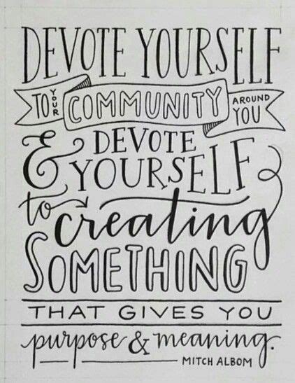 Devote Yourself Volunteer Quotes Community Quotes Quotes