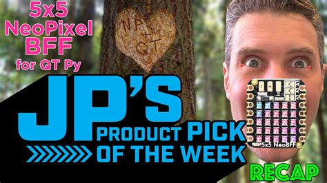 jp s product pick of the week recap 12 13 22 5x5 neopixel bff for qt py