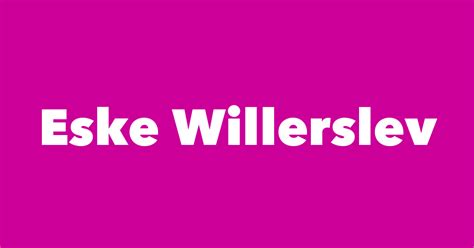Eske Willerslev - Spouse, Children, Birthday & More