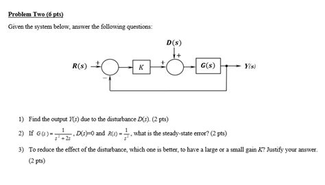 solved problem two 6 pts given the system below answer