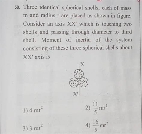 Three Identical Spherical Shells Each Of Mass M And Radius R Are Placed