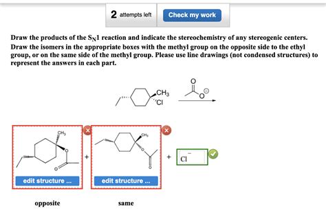 Solved Draw The Products Of The Sn1 Reaction And Indicate