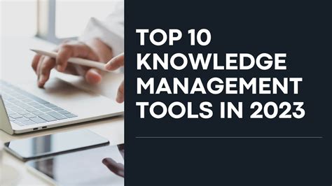 10 Best Knowledge Management Software Tools In 2025