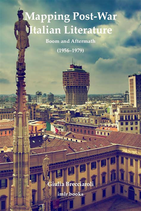 Mapping Post War Italian Literature Boom And Aftermath 19561979