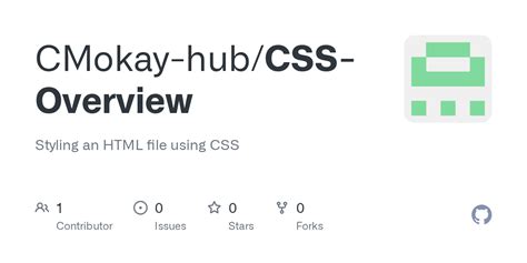 Github Cmokay Hub Css Overview Styling An Html File Using Css