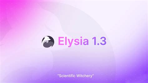Elysia 1 3 和科学巫术 Elysia 中文文档