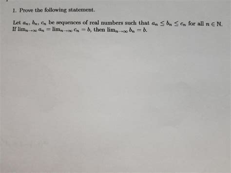 Solved 1 Prove The Following Statement Let An Bn Cn Be Chegg Com