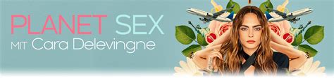 Planet Sex Mit Cara Delevingne Fernsehseriende