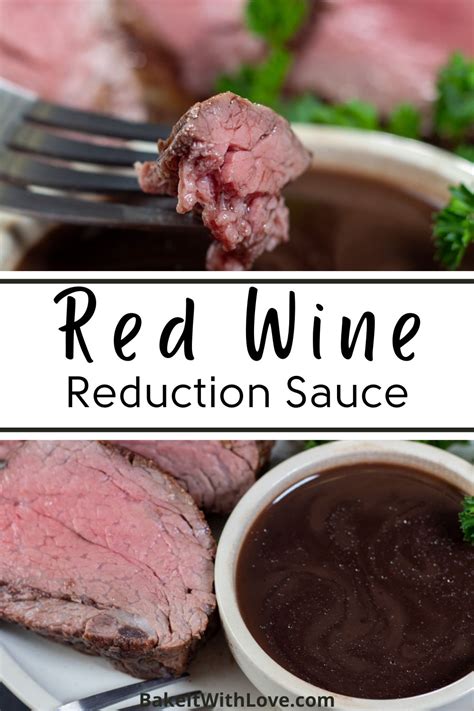 Red Wine Reduction Sauce Bake It With Love