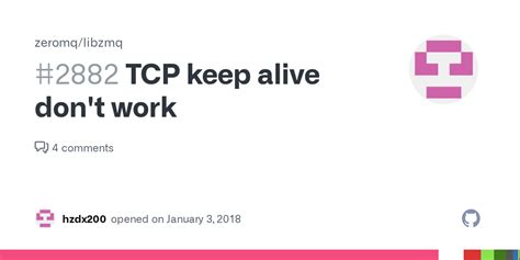 Tcp Keep Alive Dont Work · Issue 2882 · Zeromqlibzmq · Github