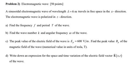 Solved Problem Electromagnetic Wave Points A Chegg