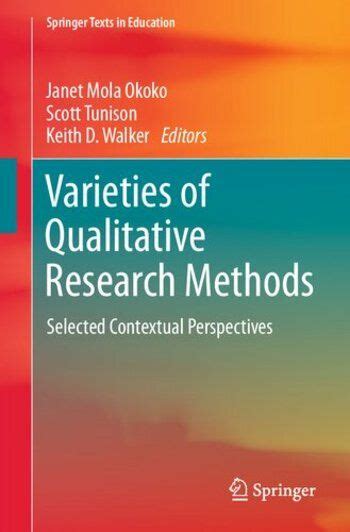 Varieties Of Qualitative Research Methods Selected Contextual