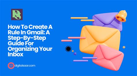 How To Create A Rule In Gmail A Step By Step Guide For Organizing Your