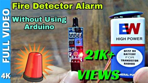 Fire Detector Alarm Without Using Arduino Flame Detector Without