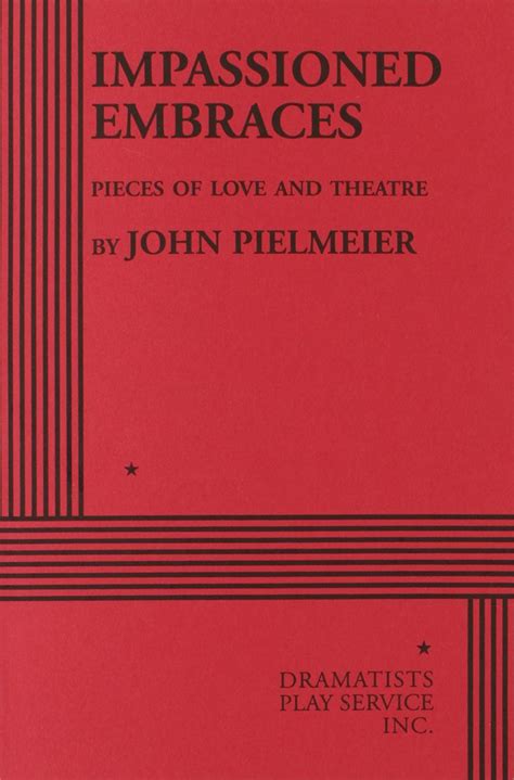 Impassioned Embraces By John Pielmeier Biz Books