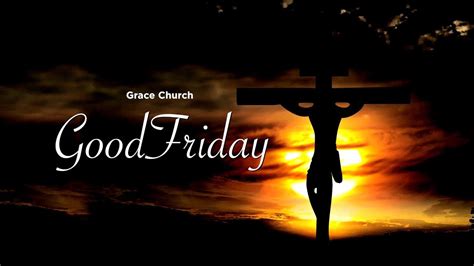 ကောင်းသော သောကြာနေ့ Grace Church