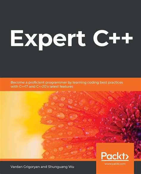 Expert C Become A Proficient Programmer By Learning Coding Best Practices With C17 And C