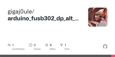 GitHub Gigaj0ule Arduino Fusb302 Dp Alt Mode