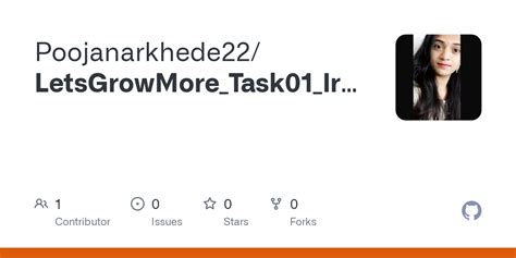 GitHub Poojanarkhede22 LetsGrowMore Task01 Iris Flowers Classification