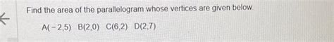 Solved Find The Area Of The Parallelogram Whose Vertices Are