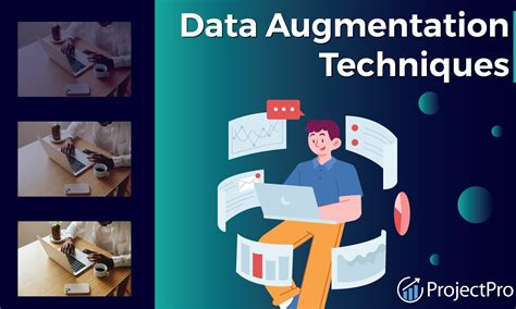 Your 101 Guide To Data Augmentation Techniques
