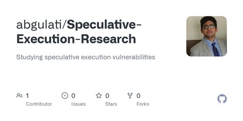 Github Abgulatispeculative Execution Research Studying Speculative