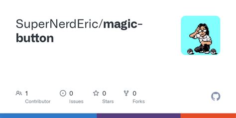 Github Supernerderic Magic Button